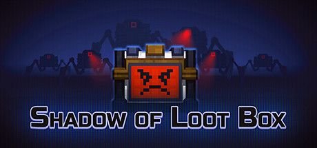 shadow of loot box | GaminGuardian